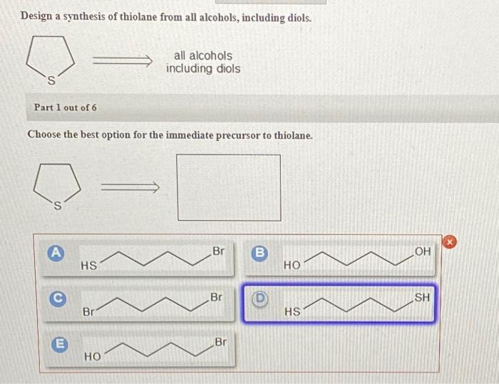 [Solved]: Design a synthesis of thiolane from all alcohols,