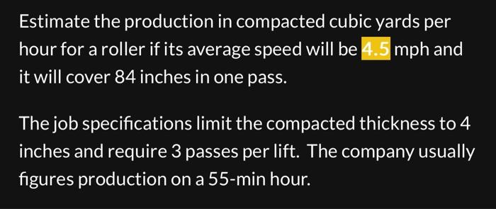 Solved Estimate the production in compacted cubic yards per | Chegg.com