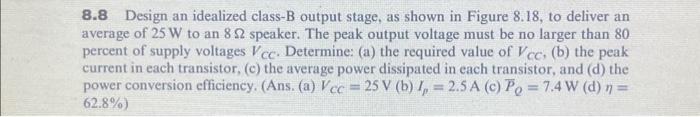 Solved 8.8 Design an idealized class-B output stage, as | Chegg.com