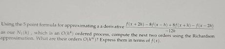 Solved Using the 5 ﻿point formula for approximating a | Chegg.com
