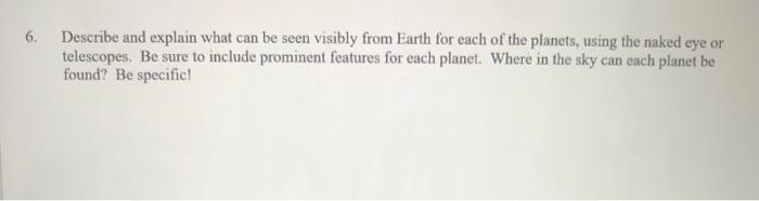 Solved 6. Describe and explain what can be seen visibly from | Chegg.com