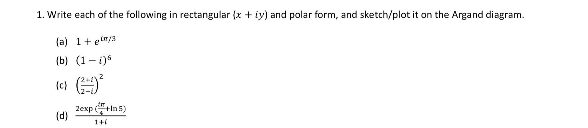 Solved Write each of the following in rectangular (x+iy) | Chegg.com