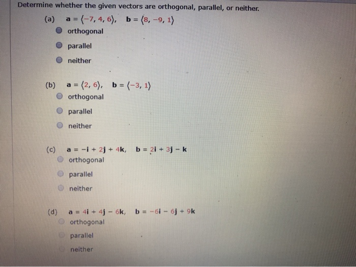 Solved Determine whether the given vectors are orthogonal, | Chegg.com