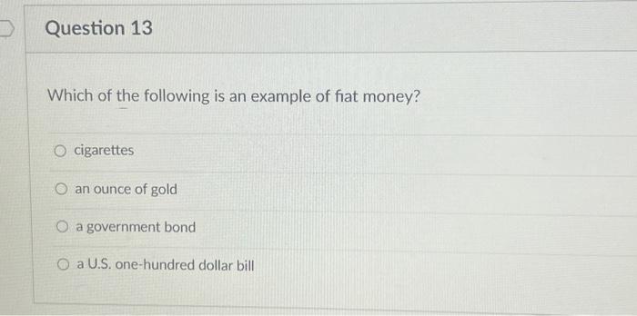 Solved Which of the following is an example of fiat money? | Chegg.com