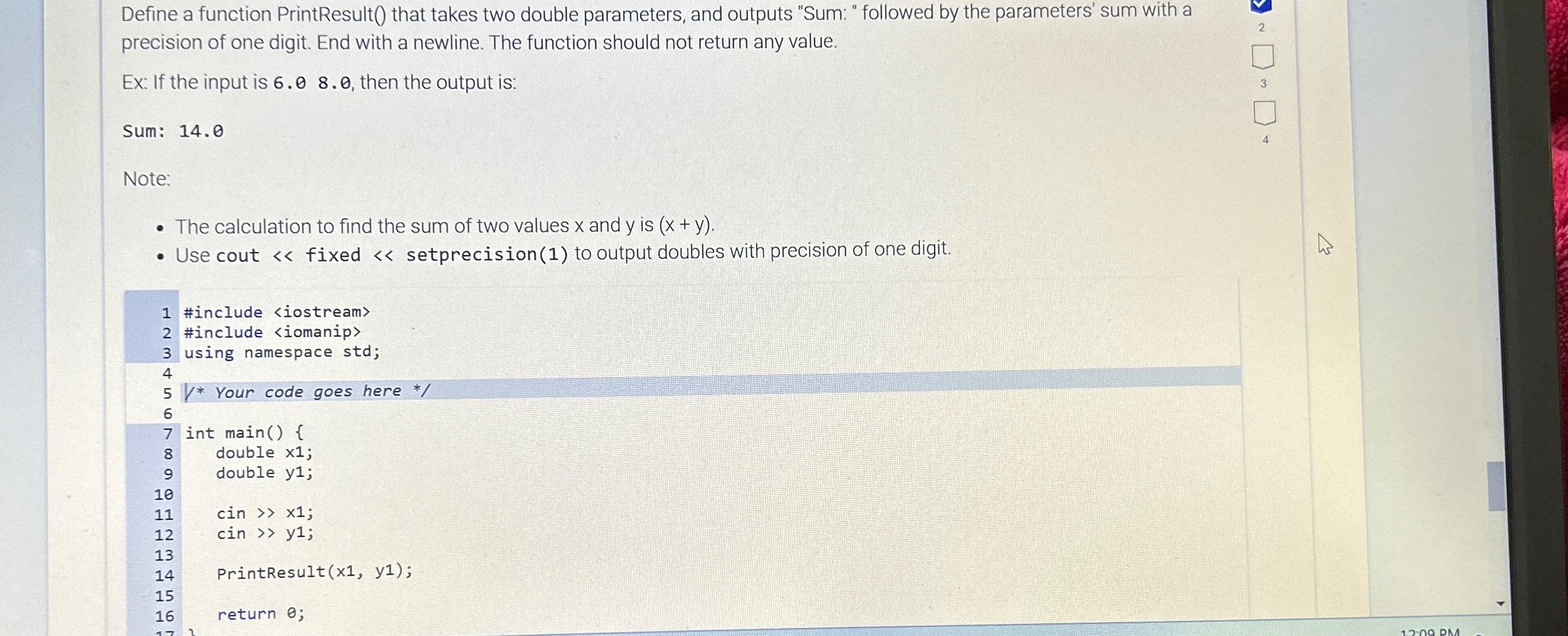Solved Define a function PrintResult() ﻿that takes two | Chegg.com