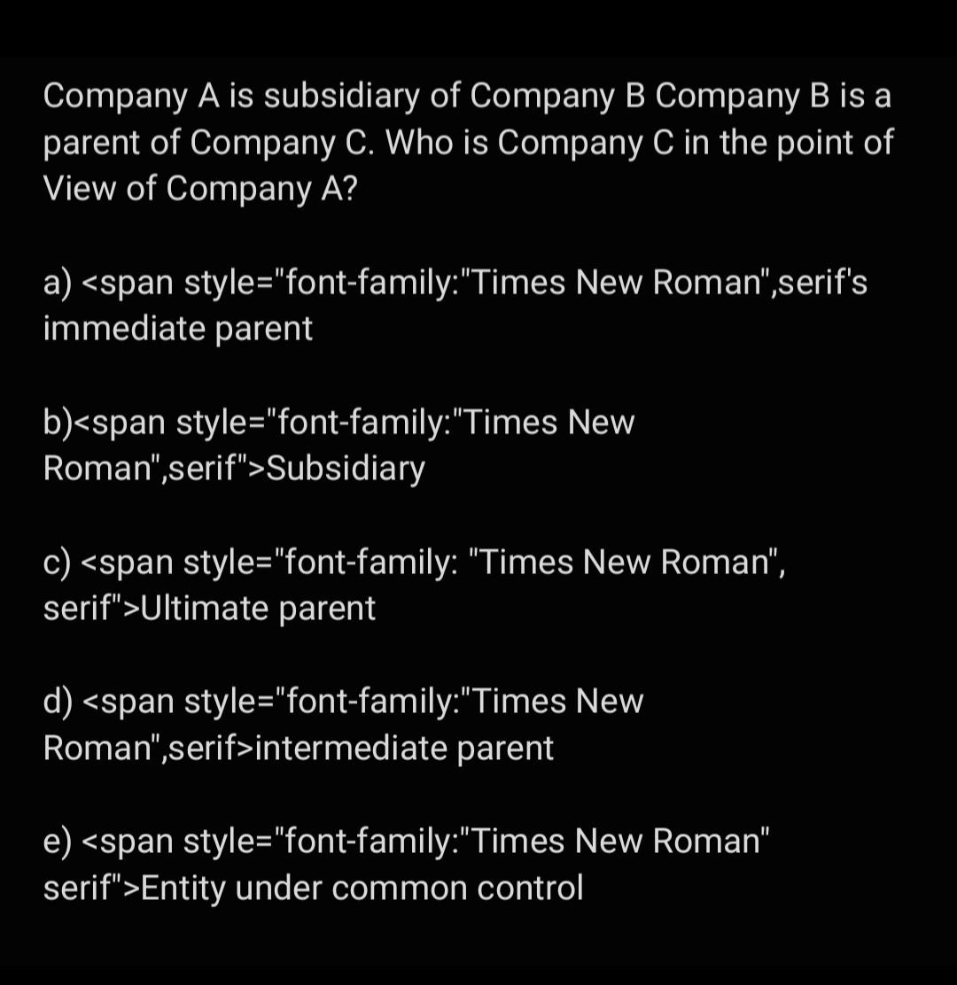 Solved Company A is subsidiary of Company B Company B is a | Chegg.com