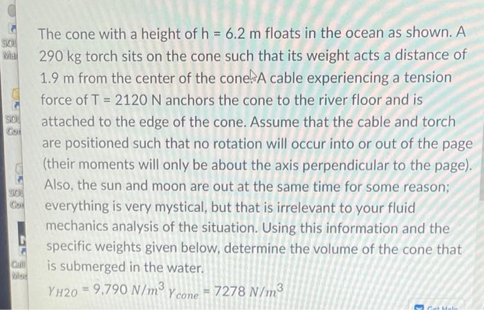Solved The cone with a height of h=6.2 m floats in the ocean | Chegg.com
