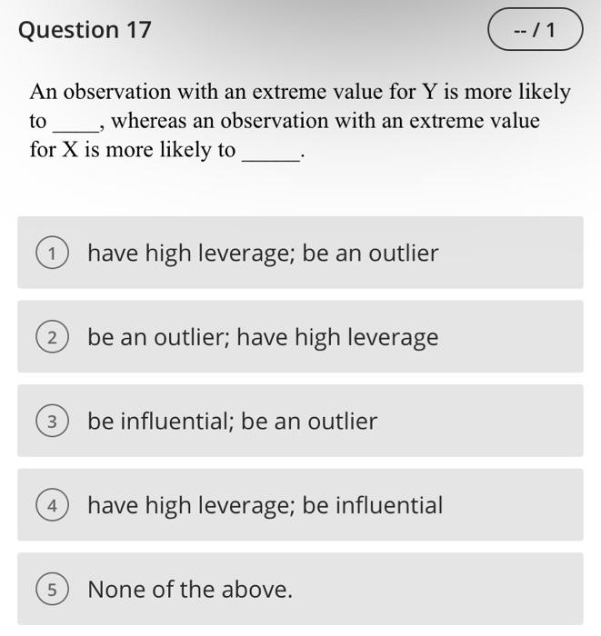 Solved An observation with an extreme value for Y is more | Chegg.com