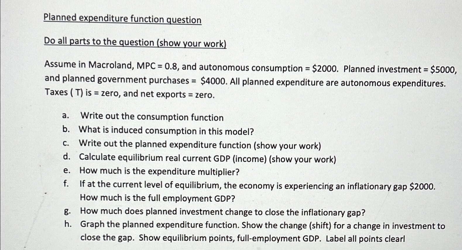 Solved Planned expenditure function questionDo all parts to | Chegg.com