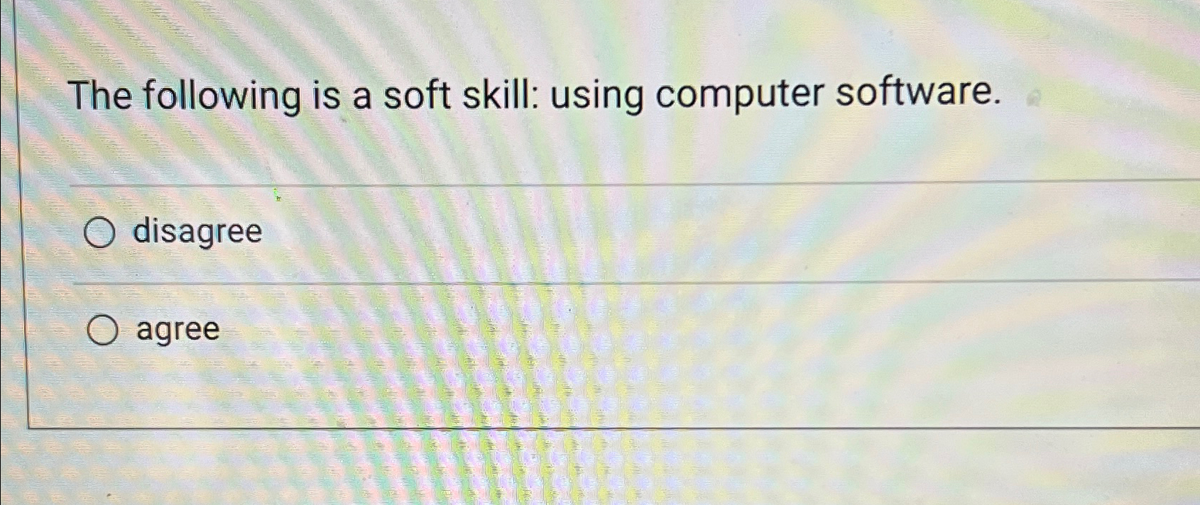 Solved The following is a soft skill: using computer | Chegg.com