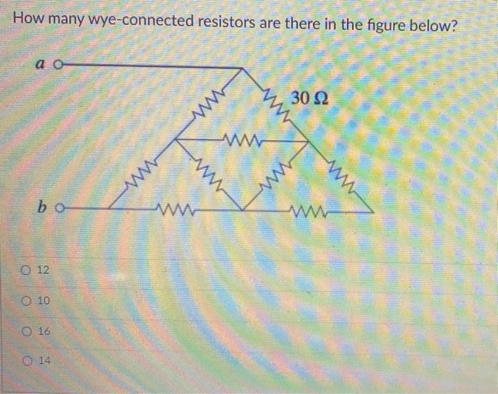Solved How many wye-connected resistors are there in the | Chegg.com