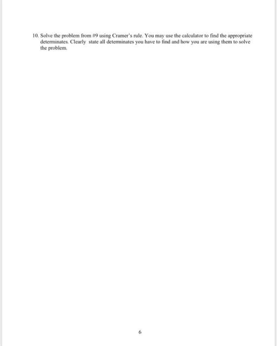 Solved 10. Solve the problem from 49 using Cramer's rule. | Chegg.com