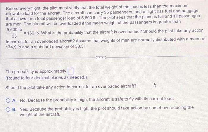 Solved Before every flight, the pilot must verify that the | Chegg.com