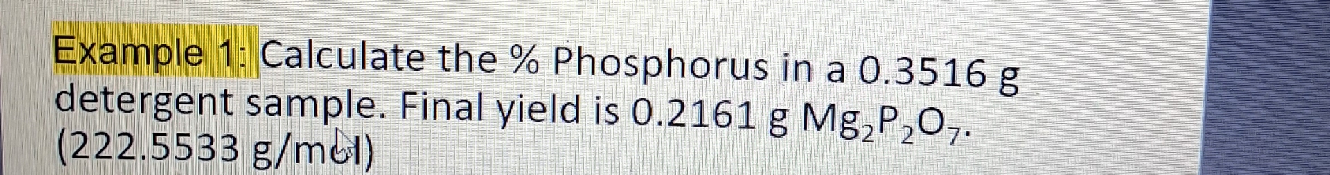 Example 1: Calculate the % ﻿Phosphorus in a 0.3516 | Chegg.com