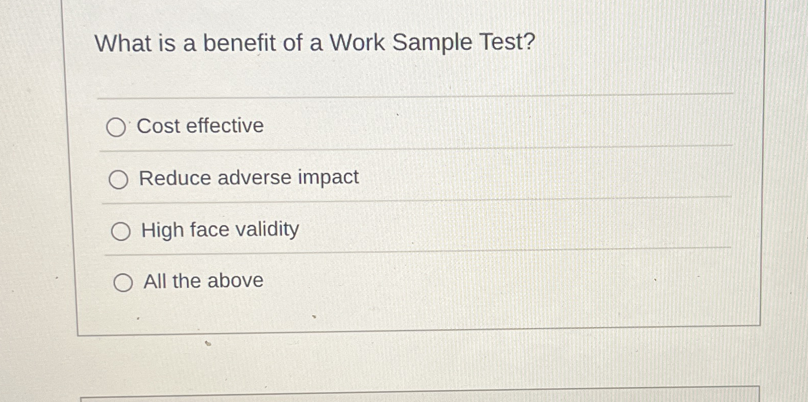 Solved What is a benefit of a Work Sample Test?q,Cost | Chegg.com