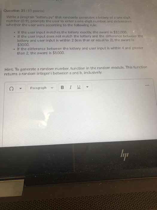 Solved Question 35 (10 points) Write a program lottery.py" | Chegg.com