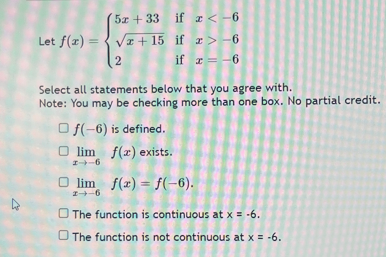 Solved Let f(x)={5x+33 if x -62 if x=-6Select | Chegg.com