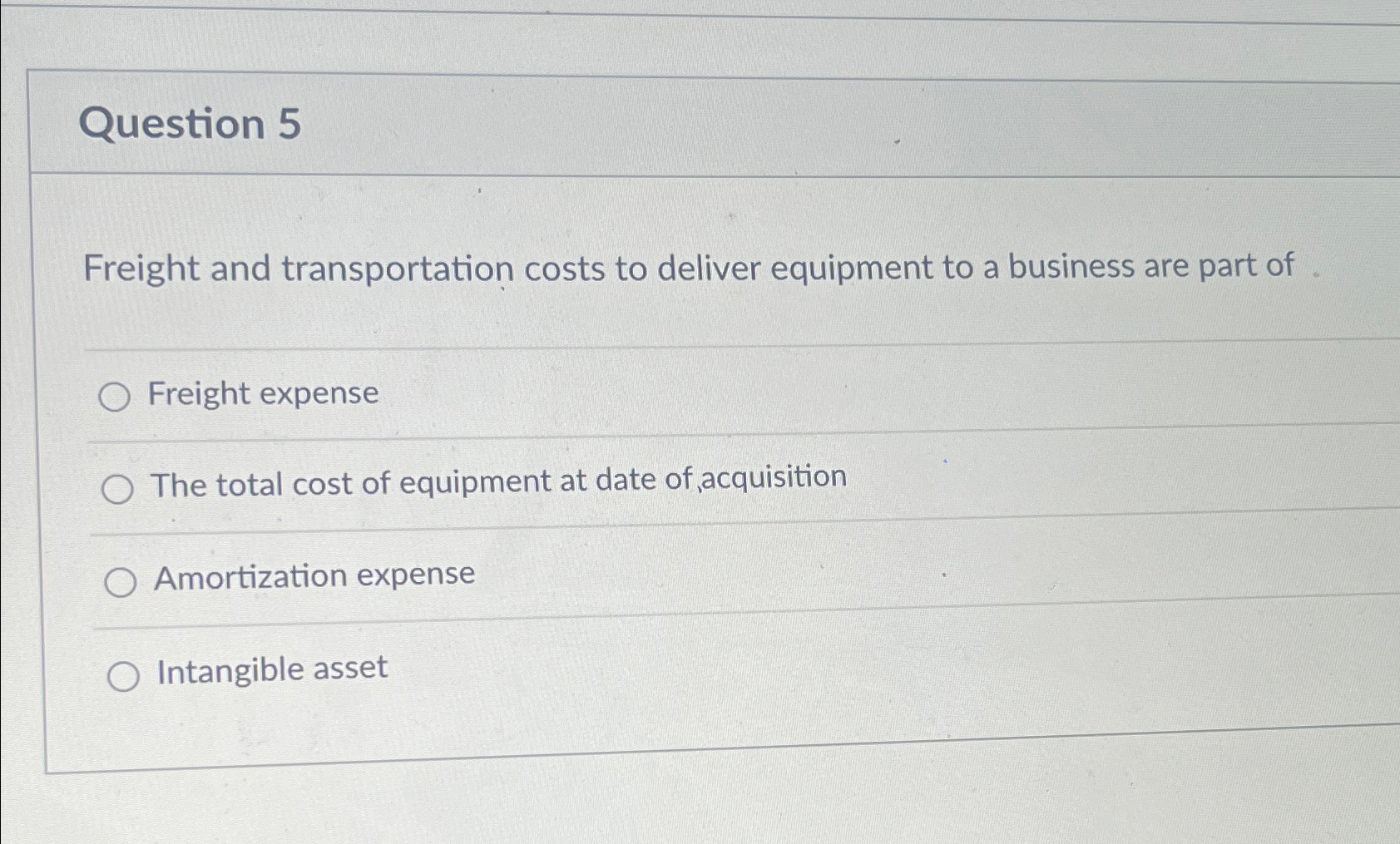Solved Question 5Freight and transportation costs to deliver | Chegg.com