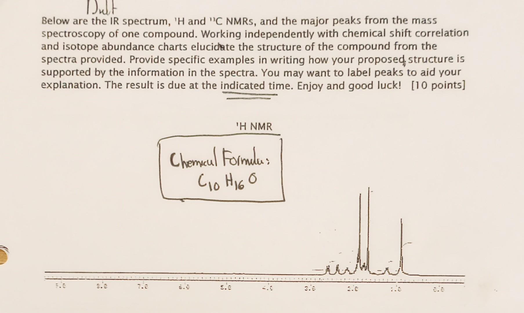 Solved Given the H-MNR with a chemical formula of C10H16O | Chegg.com