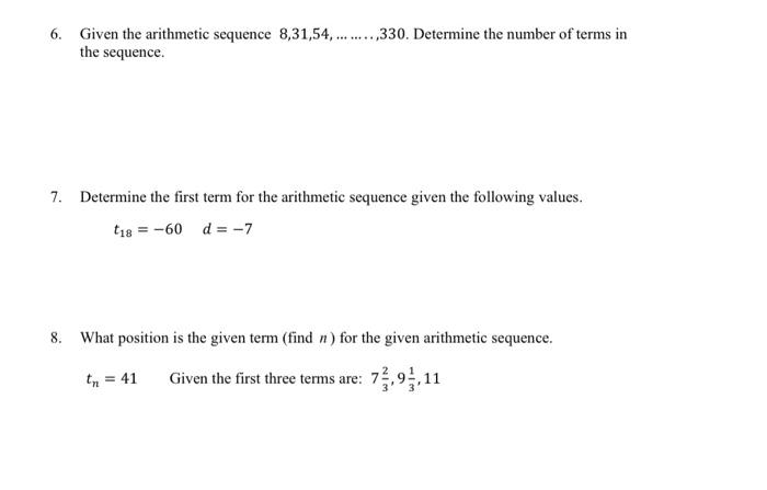 Solved 6. Given the arithmetic sequence 8,31,54,………,330. | Chegg.com