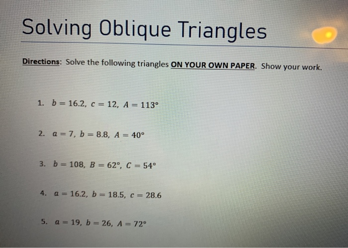 Solved Solving Oblique Triangles Directions: Solve the | Chegg.com