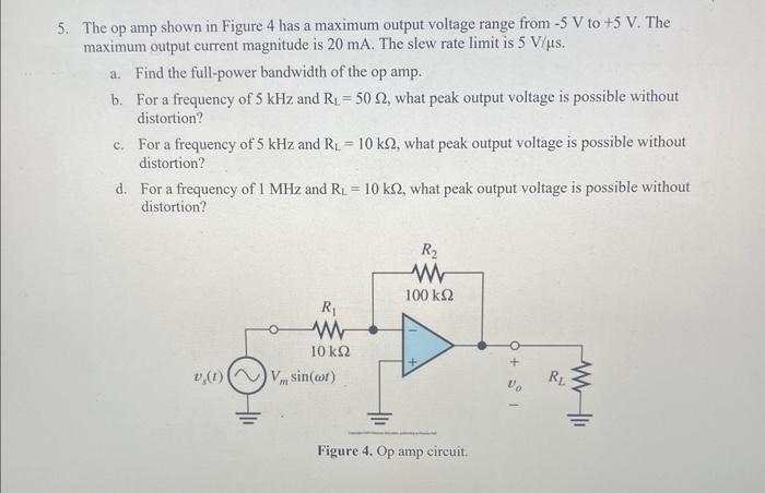 Solved 5. The op amp shown in Figure 4 has a maximum output | Chegg.com