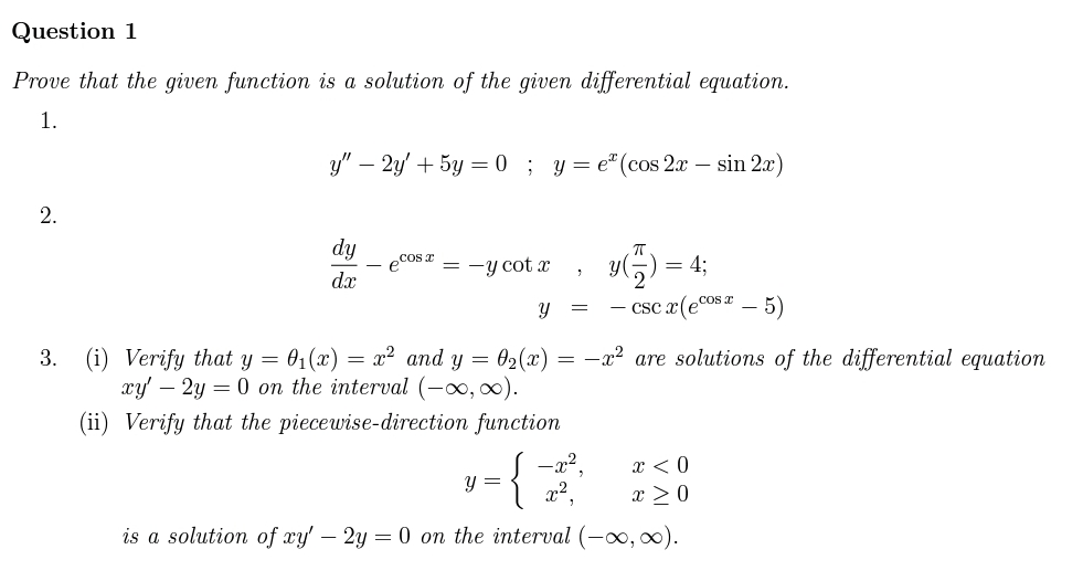 Solved Question 1Prove that the given function is a solution | Chegg.com