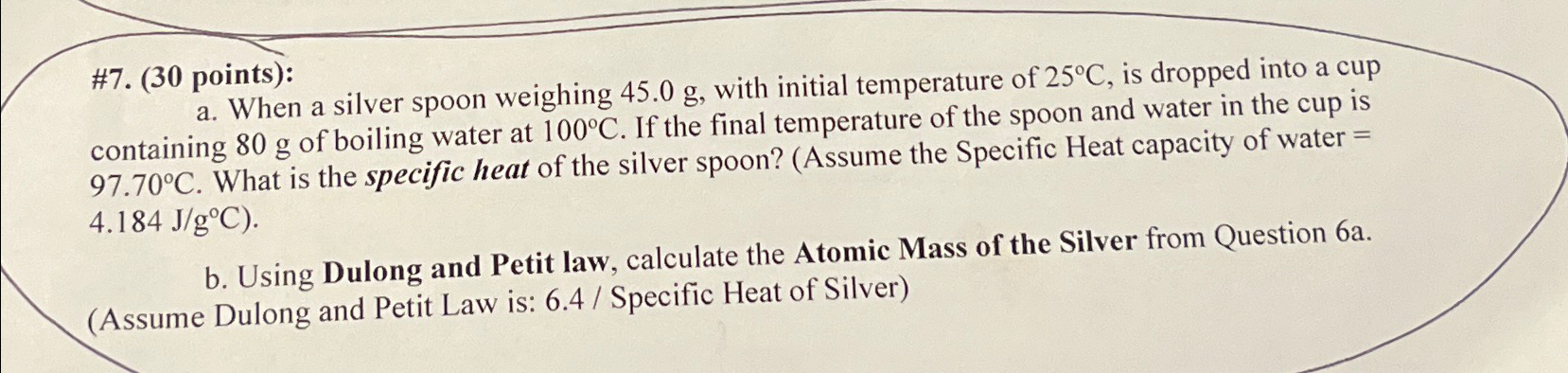 Solved #7. (30 ﻿points):a. ﻿When a silver spoon weighing | Chegg.com