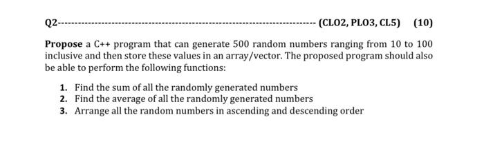 Solved Q2- (CLO2, PLO3, CLS) (10) Propose a C++ program that | Chegg.com