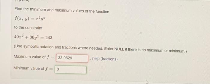 Solved Find the minimum and maximum values of the function | Chegg.com