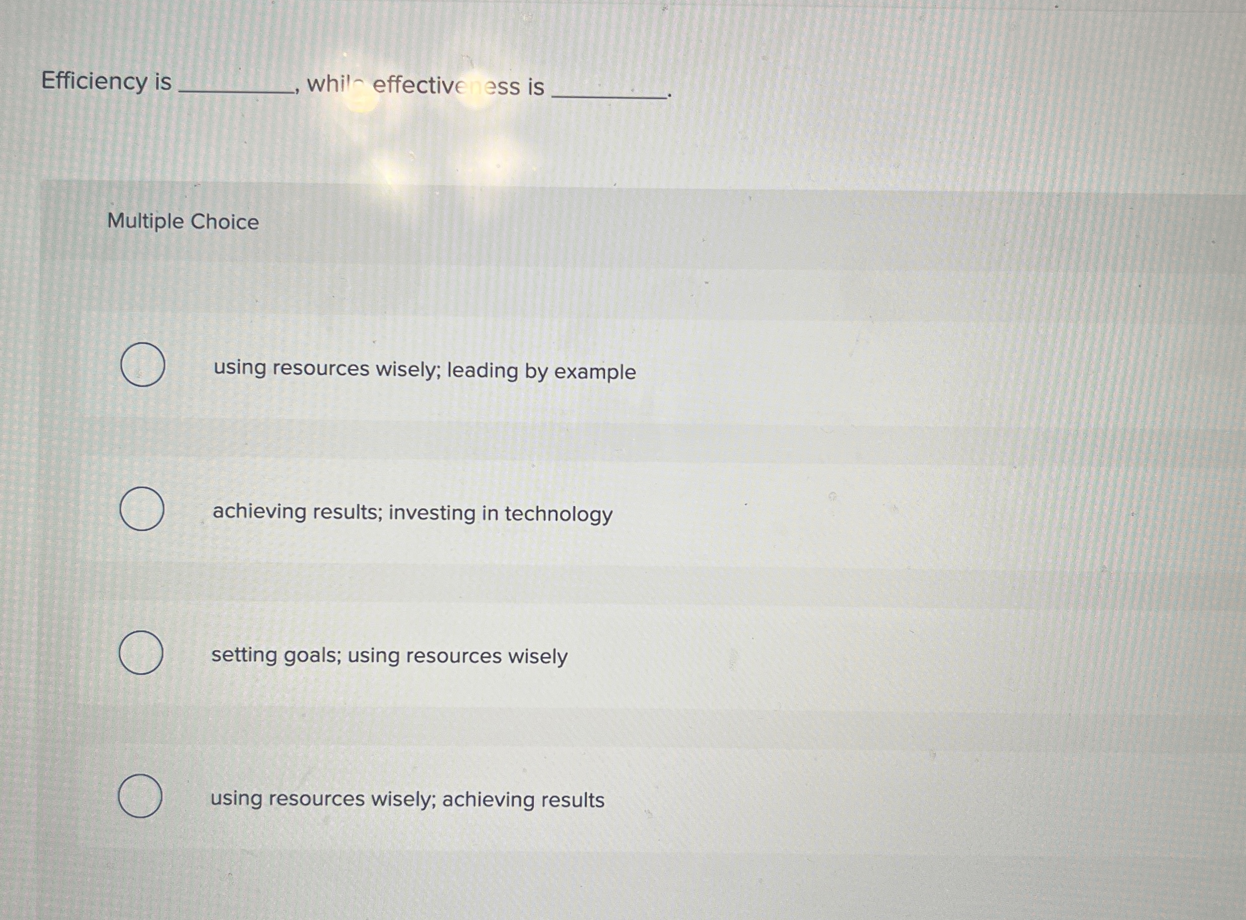 Solved Efficiency is ﻿whil- ﻿effective ess is Multiple | Chegg.com