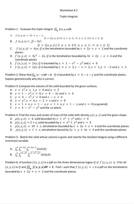 Solved Worksheet2 Triple integrals Problem 1: Evaluate the | Chegg.com