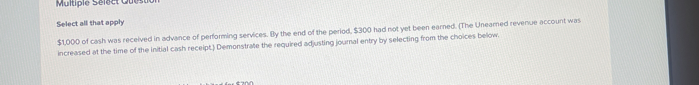 Solved Select all that apply$1,000 ﻿of cash was received in | Chegg.com