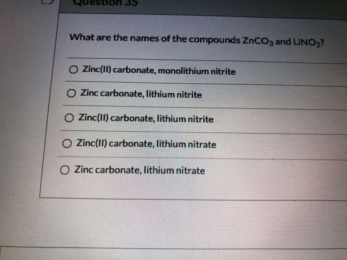 Solved on 35 What are the names of the compounds ZnCO3 and | Chegg.com