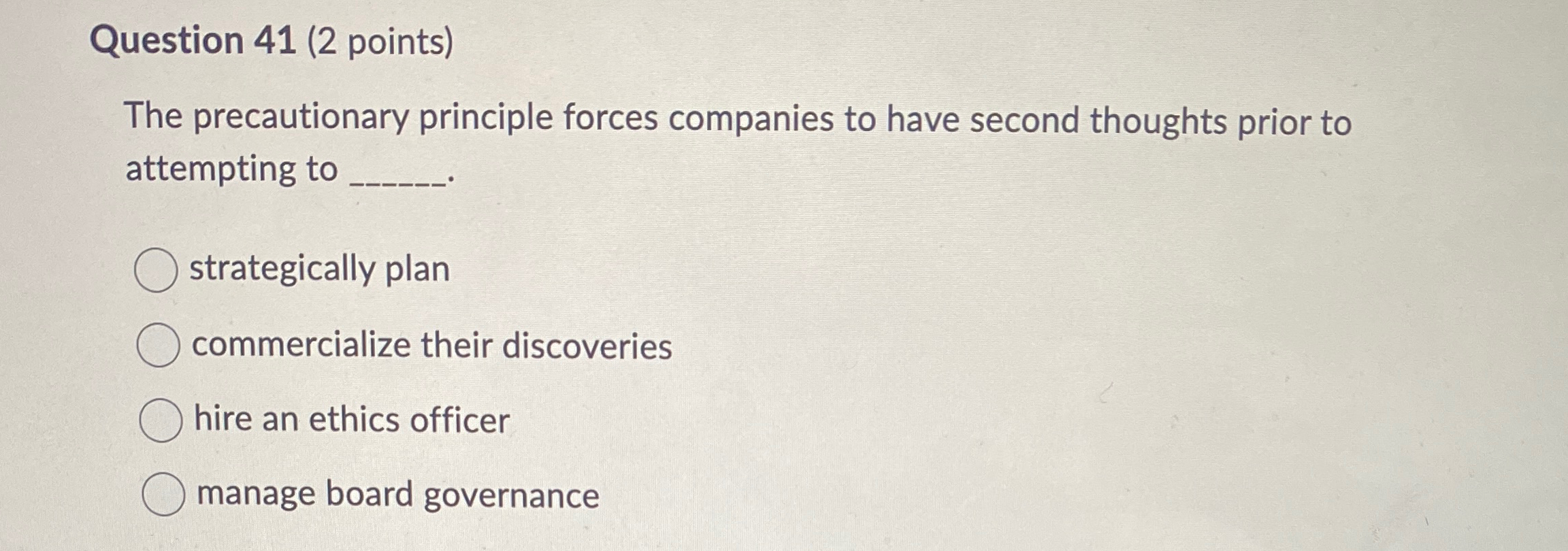 Solved Question 41 (2 ﻿points)The precautionary principle | Chegg.com