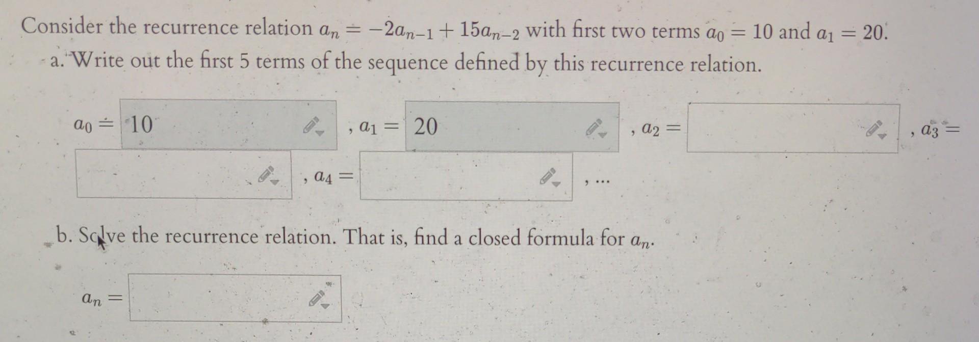Solved Consider the recurrence relation an=−2an−1+15an−2 | Chegg.com