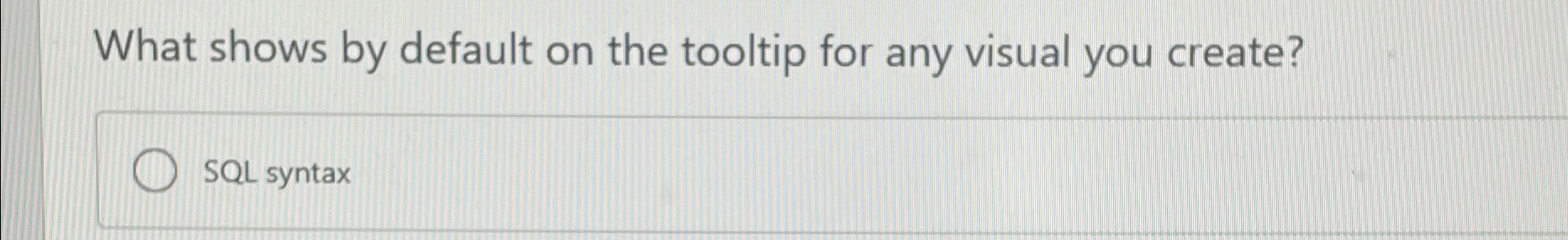 Solved What Shows By Default On The Tooltip For Any Visual 0911