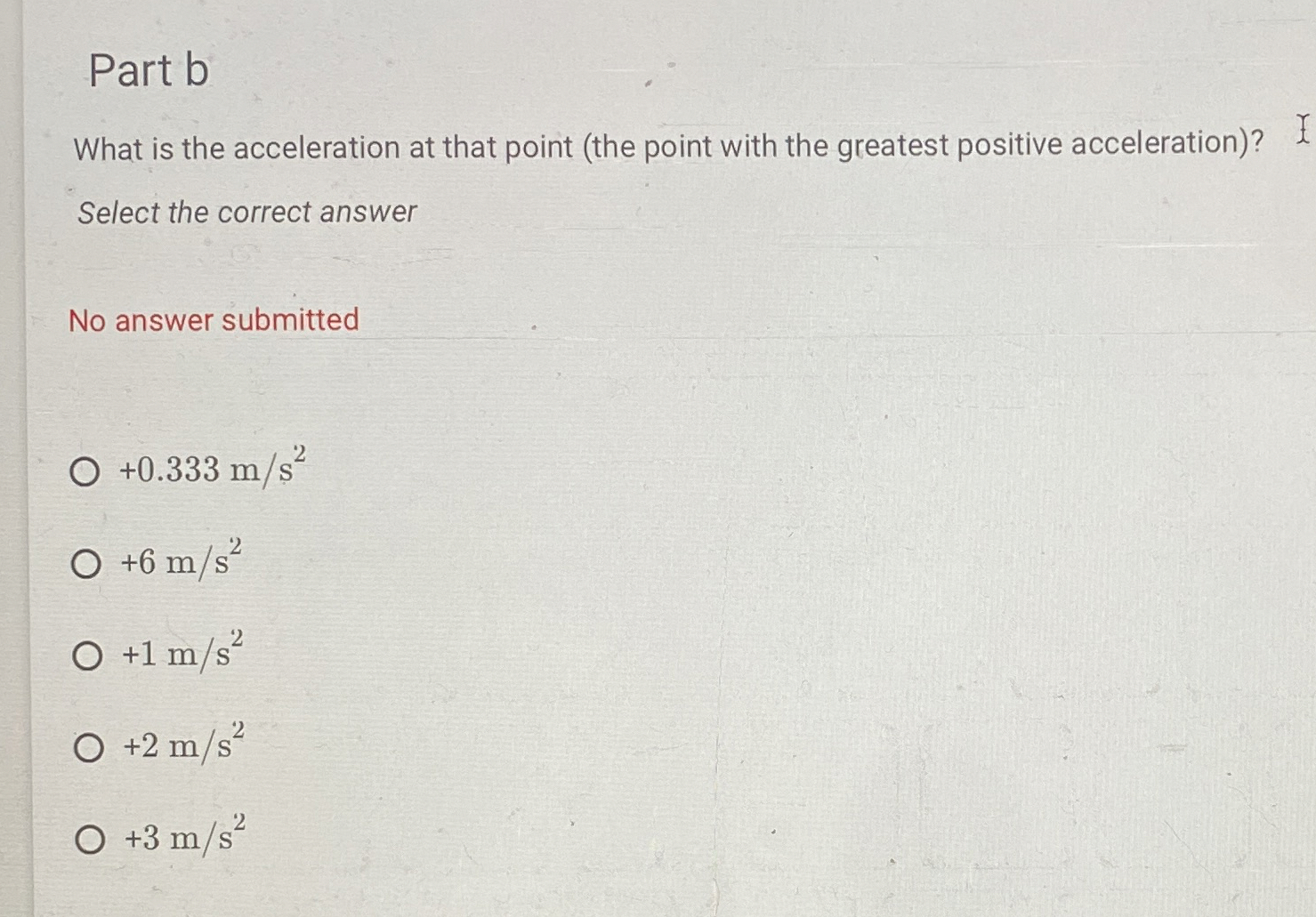 Solved Part bWhat is the acceleration at that point a (the | Chegg.com