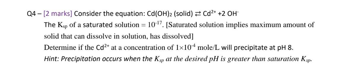 Solved 24−[2 marks] Consider the equation: Cd(OH)2 (solid) | Chegg.com