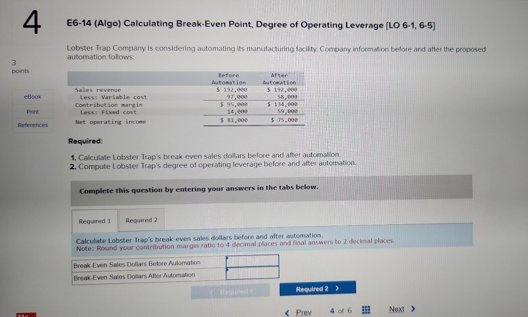 Solved E6-14 (Algo) Calculating Break-Even Point, Degree of | Chegg.com