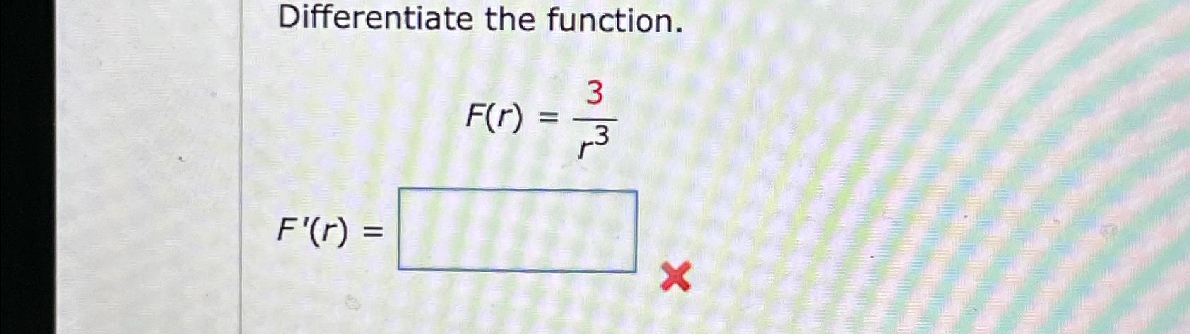Solved Differentiate the function.F(r)=3r3F'(r)= | Chegg.com