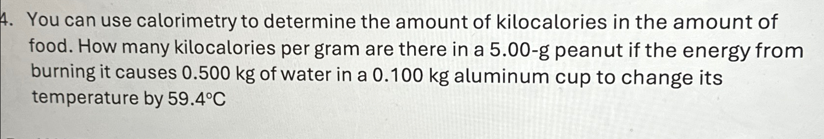Solved You can use calorimetry to determine the amount of | Chegg.com