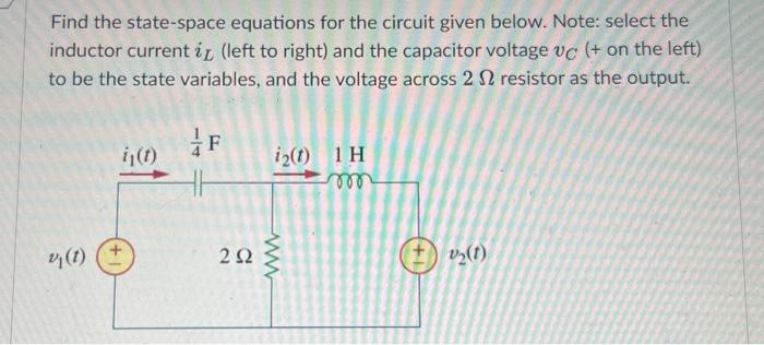 Solved Find the state-space equations for the circuit given | Chegg.com
