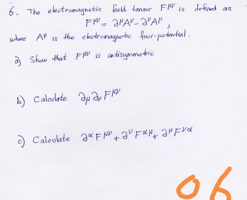Solved defined as is 6. The electromagnetic field tensor FNV | Chegg.com