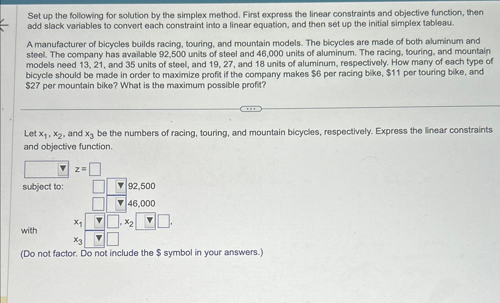 Solved Set up the following for solution by the simplex | Chegg.com