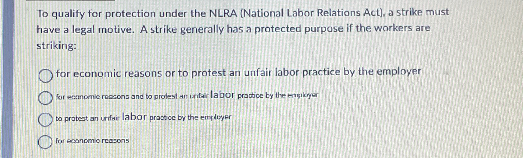 Solved To qualify for protection under the NLRA (National | Chegg.com