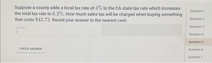 Solved Suppose a county adds a local tax rate of 4% to the | Chegg.com