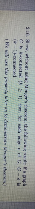 Solved 2.16. Show, without using Menger's theorem, the | Chegg.com