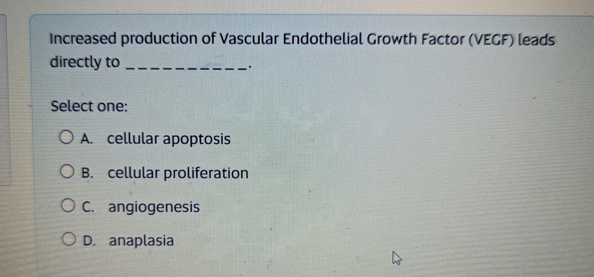 Solved Increased production of Vascular Endothelial Growth | Chegg.com