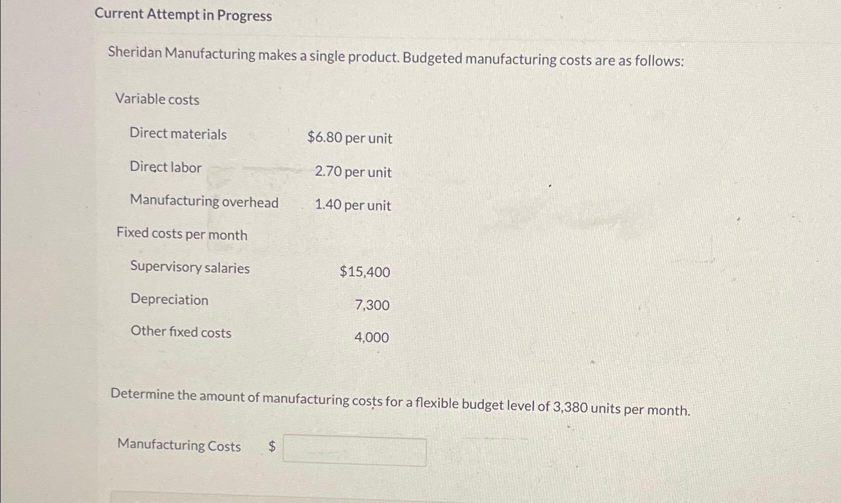 Solved Current Attempt in ProgressSheridan Manufacturing | Chegg.com